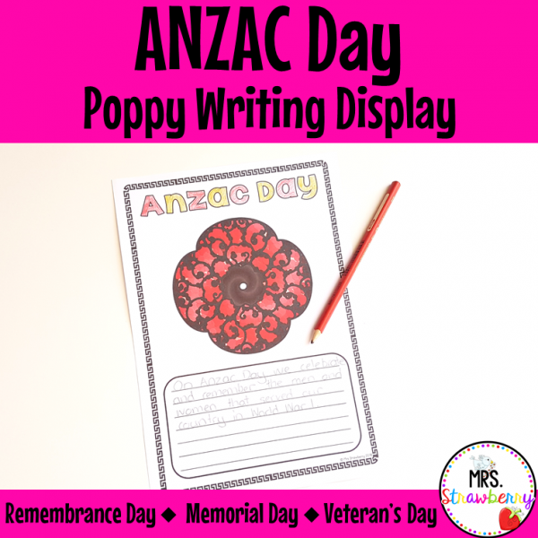 Poppy Writing Activity Anzac Day Remembrance Day - Mrs. Strawberry
